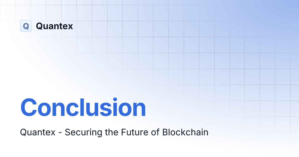 Conclusion | Quantex