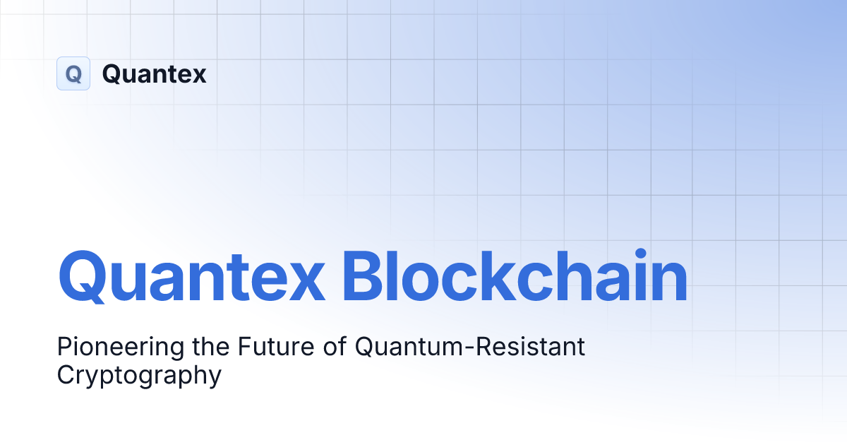 Quantex Blockchain | Quantex
