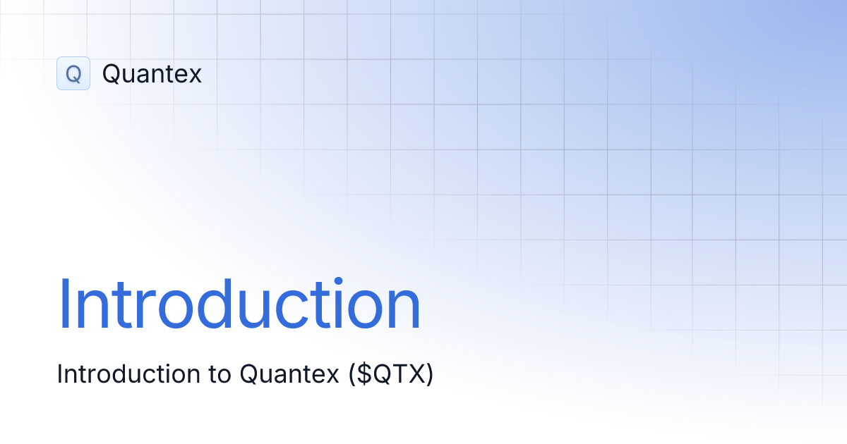 Introduction | Quantex